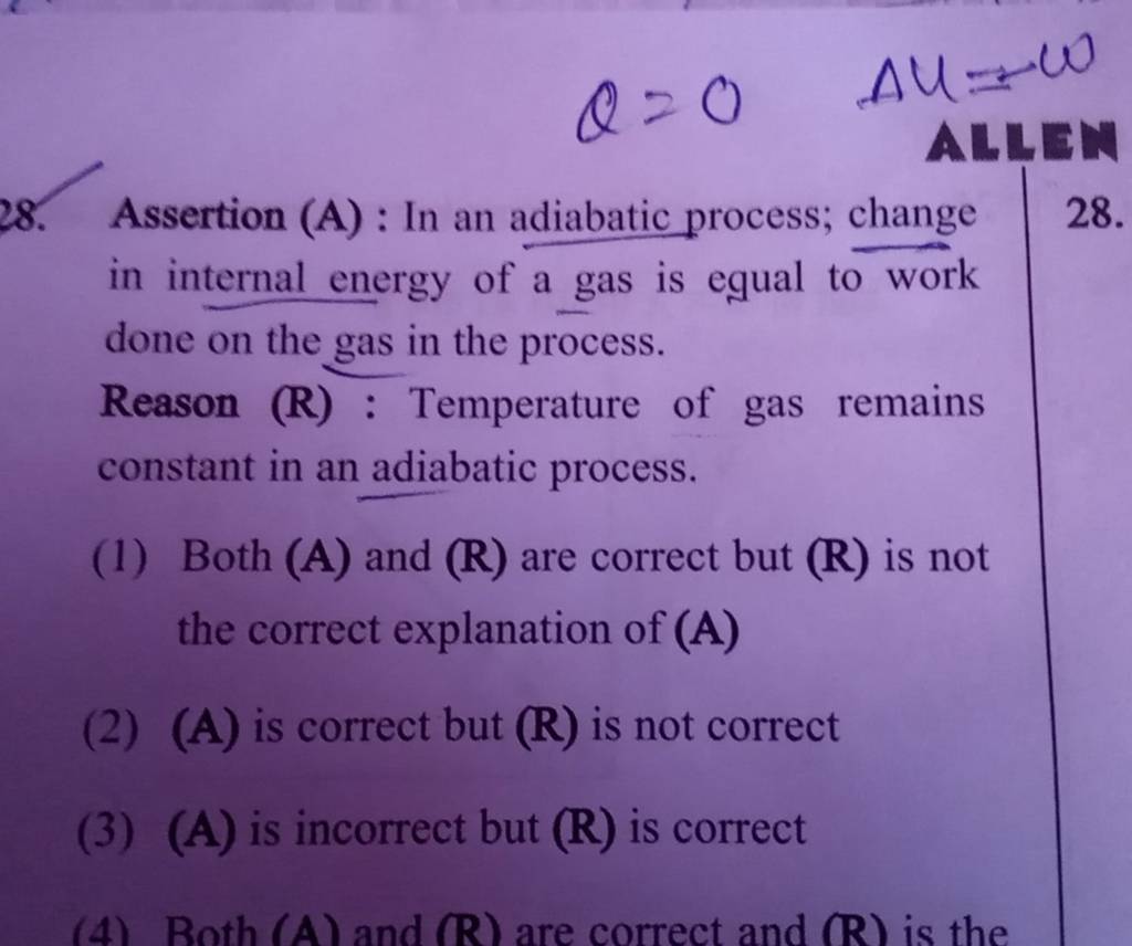 28. Assertion (A) : In an adiabatic process; change in internal energy of..