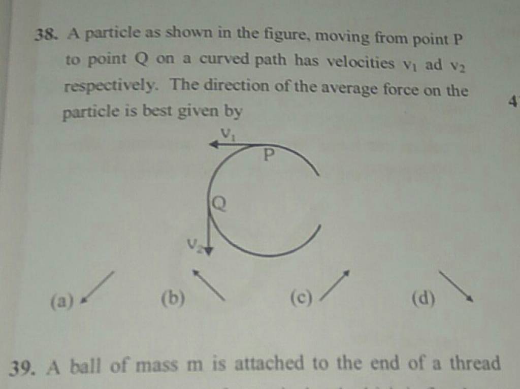 A particle as shown in the figure, moving from point P to point Q on a cu..