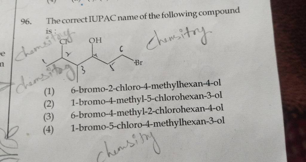 The correct IUPAC name of the following compound is | Filo