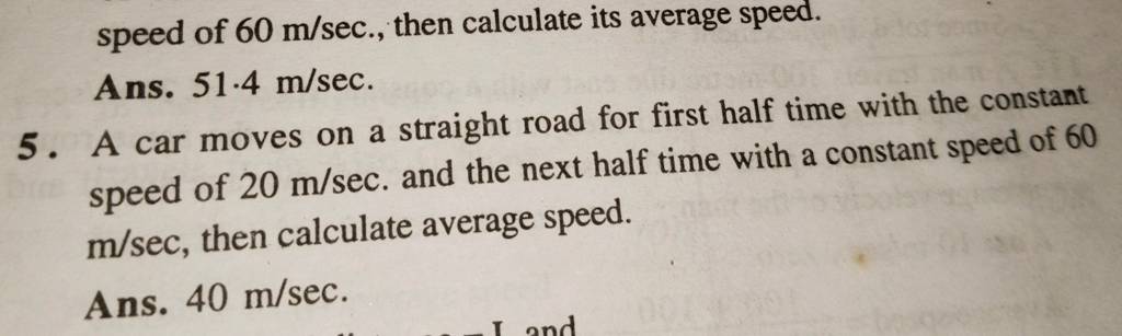 speed of 60 m/sec., then calculate its average speed. Ans. 51.4 m/sec. 5...