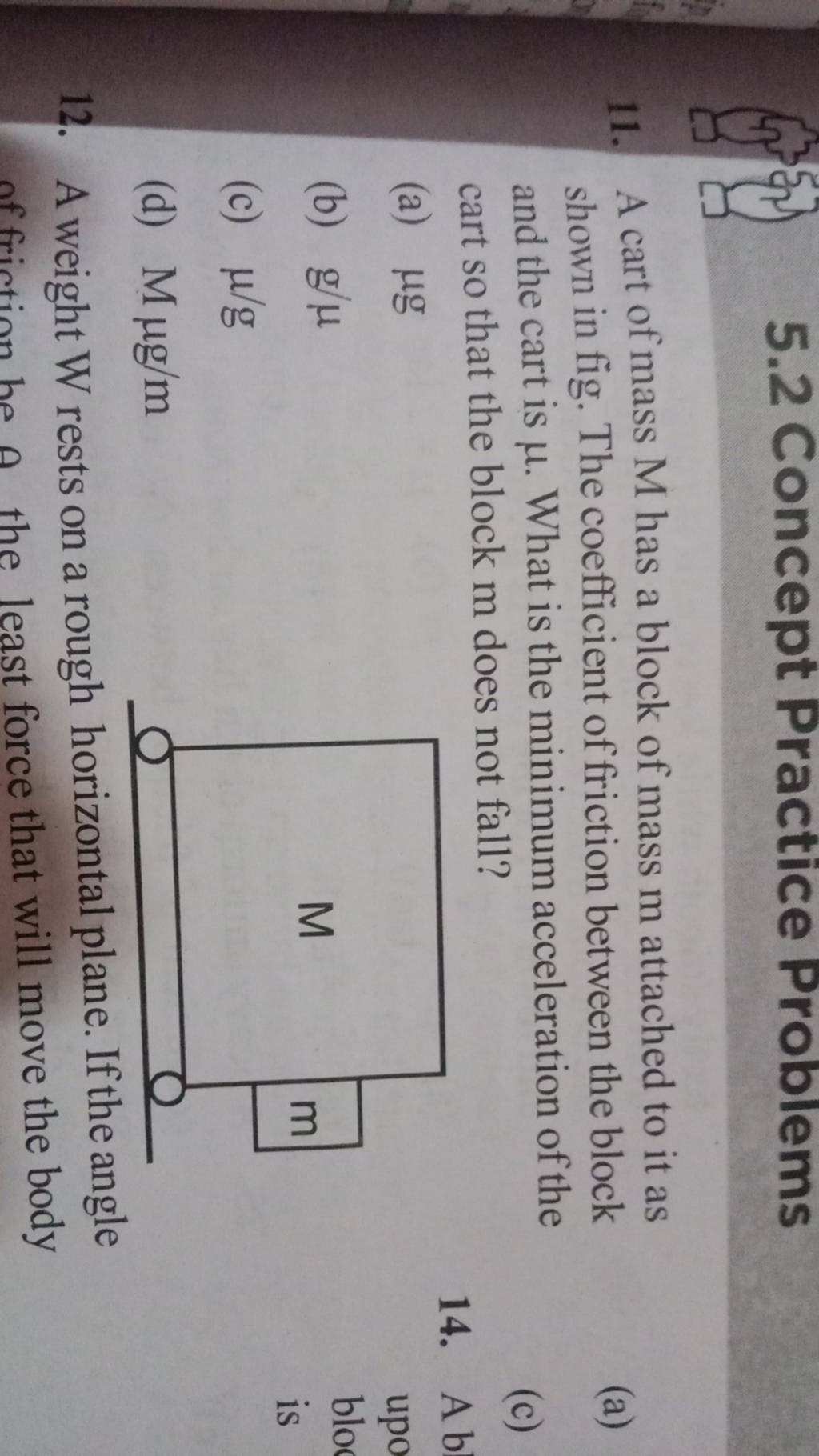 A cart of mass M has a block of mass m attached to it as shown in fig. Th..