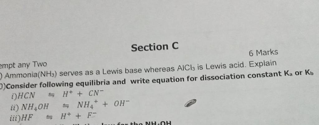 Ammonia( (NH3 ) serves as a Lewis base whereas AlCl3 is Lewis acid. Expl..