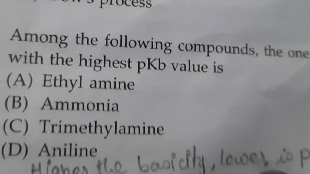 among-the-following-compounds-the-one-with-the-highest-pkb-value-is