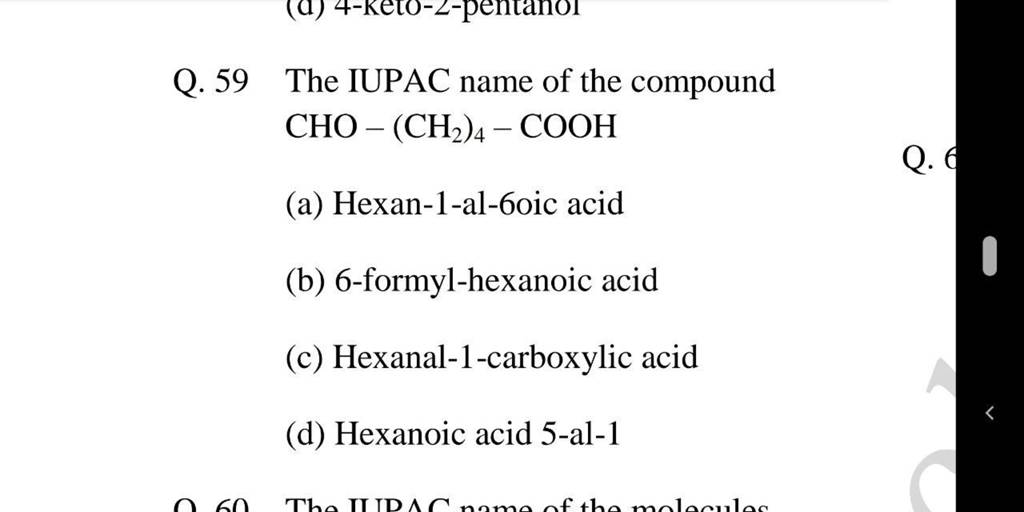 59 The IUPAC name of the compound CHO−(CH2 )4 −COOH | Filo