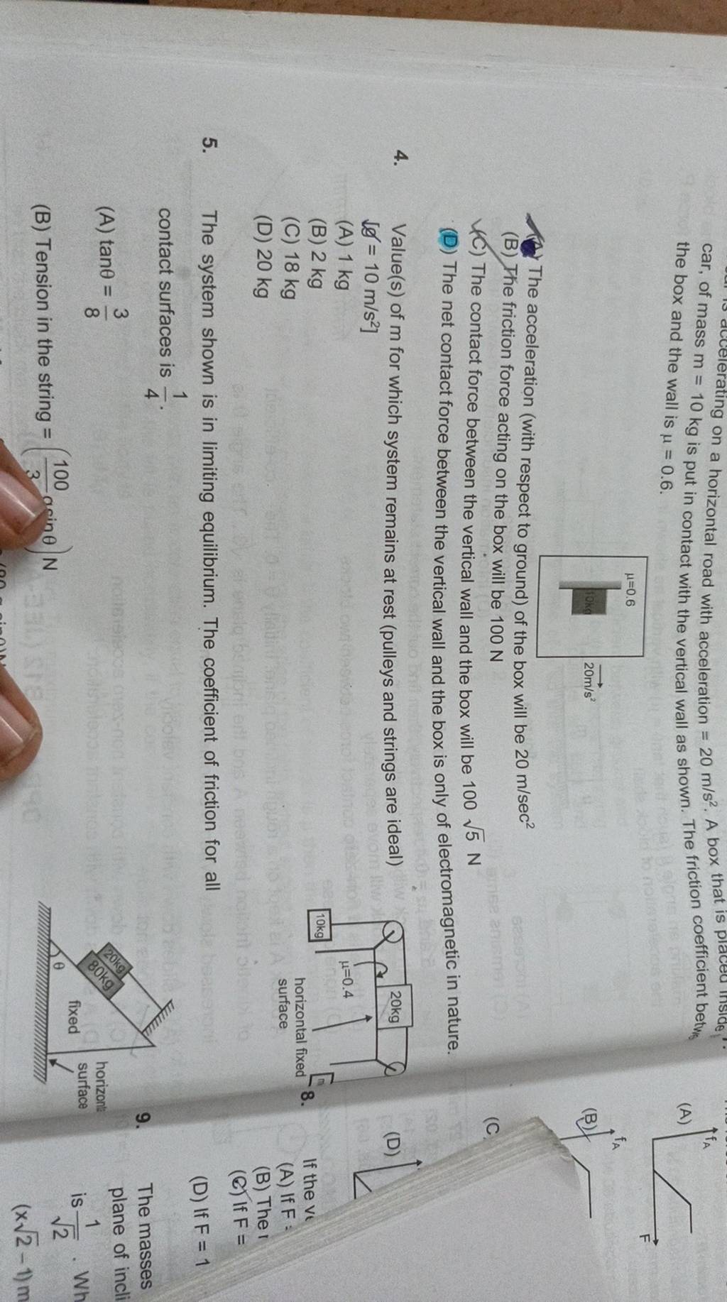 The system shown is in limiting equilibrium. The coefficient of friction