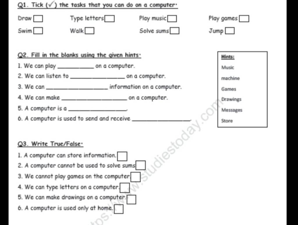 Q1. Tick ( ) the tasks that you can do on a computer: Drow Type letters