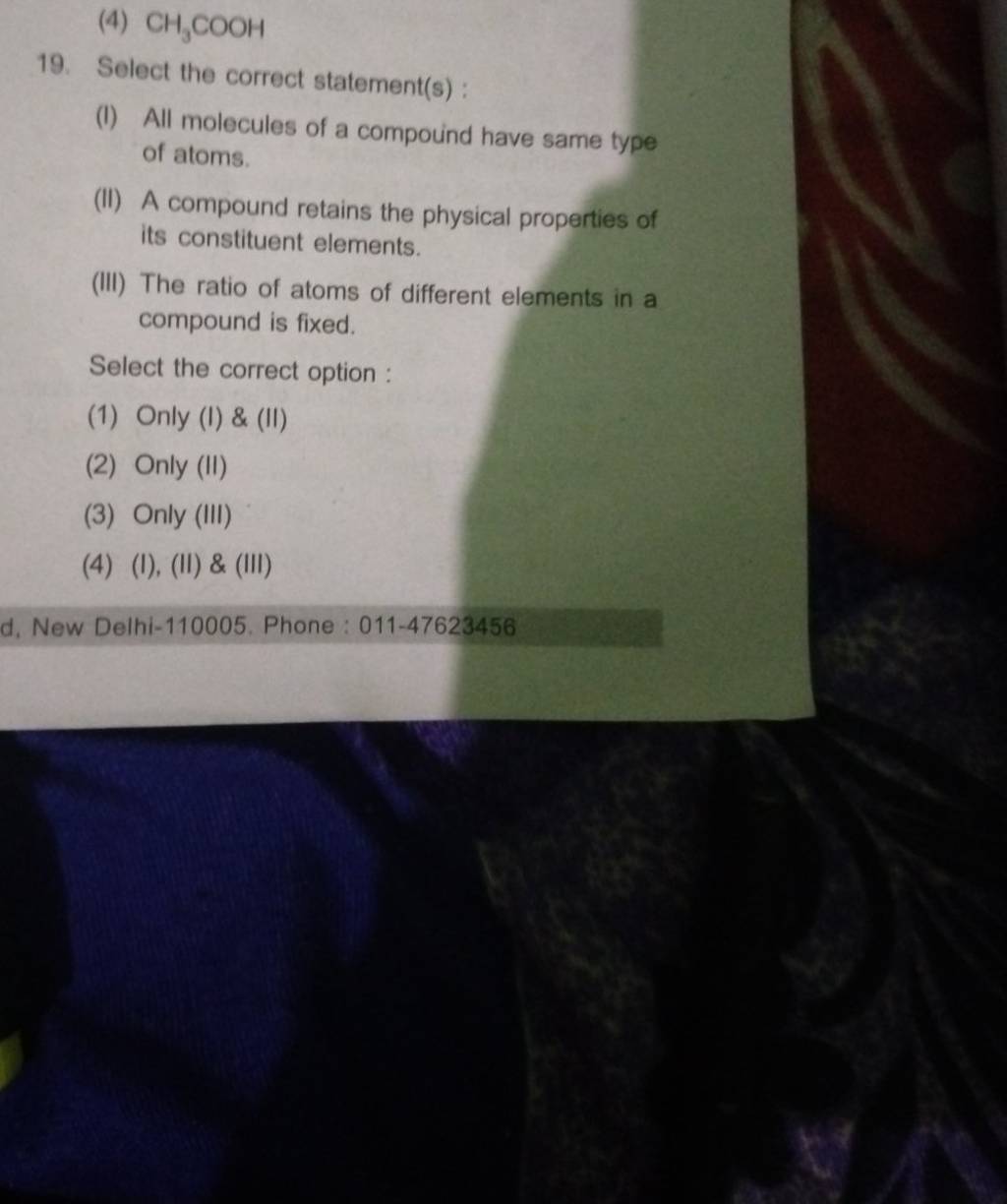 Select the correct statement(s) : (I) All molecules of a compound have sa..