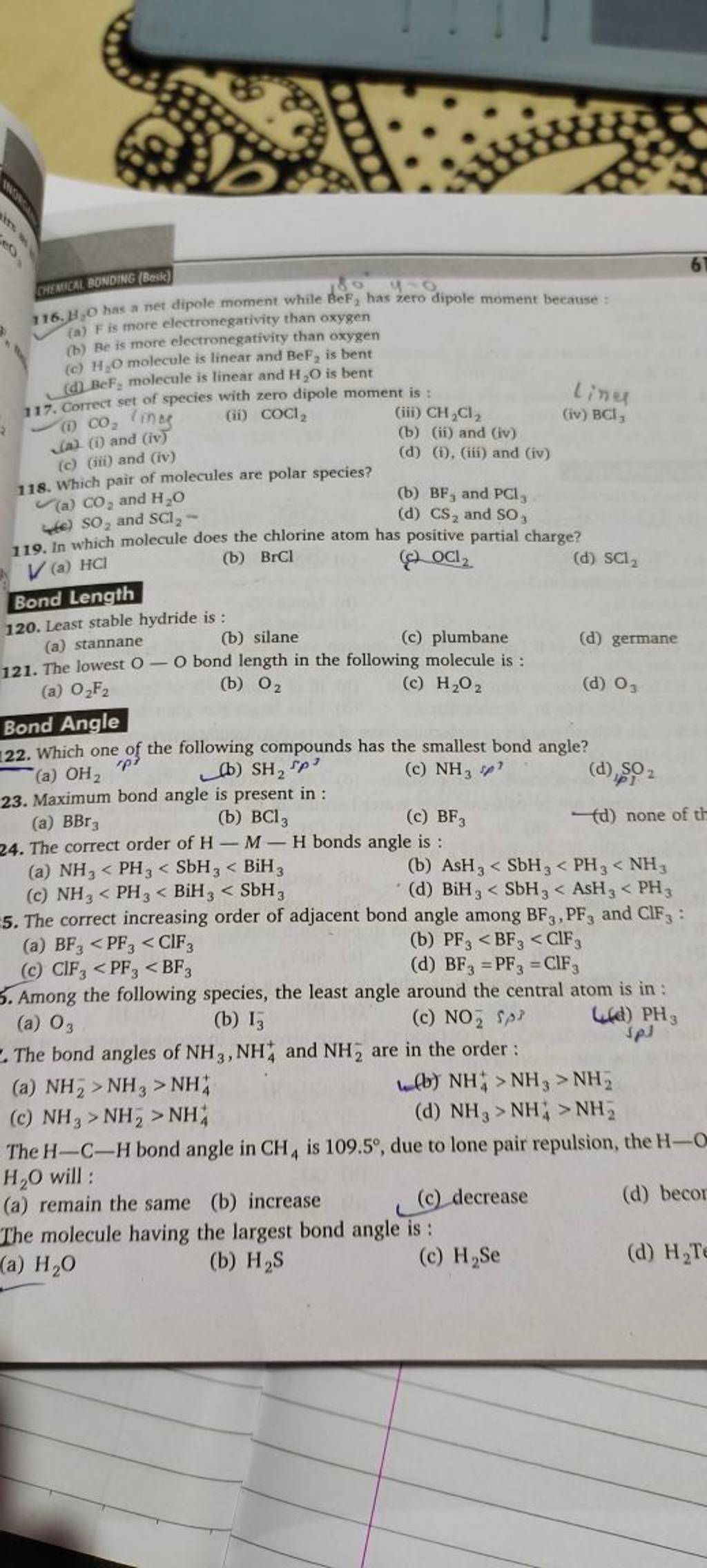 The H−C−H bond angle in CH4 is 109.5∘, due to lone pair repulsion, the H..