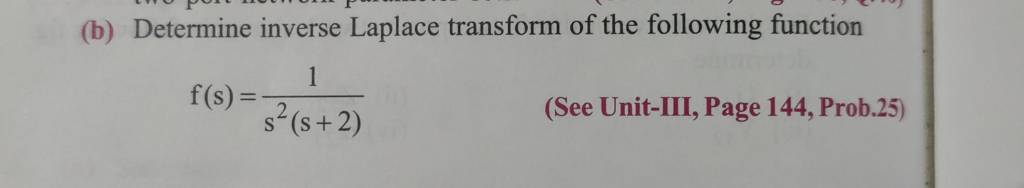B Determine Inverse Laplace Transform Of The Following Function F S S2