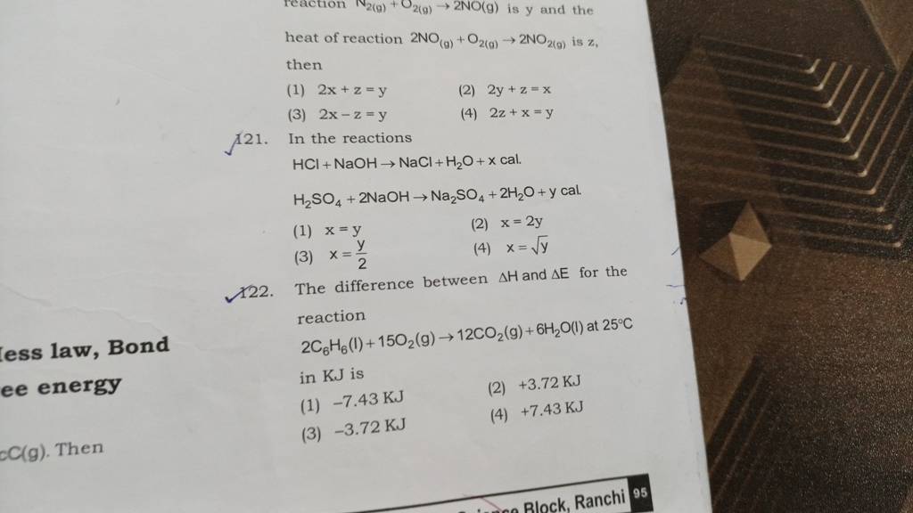 In the reactions HCl+NaOH→NaCl+H2 O+x cal. H2 SO4 +2NaOH→Na2 SO4 +2H2 O+y..
