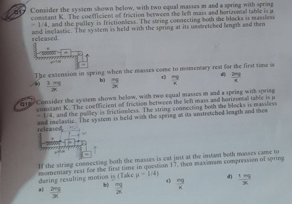 Q18. Consider the system shown below, with two equal masses m and a sprin..