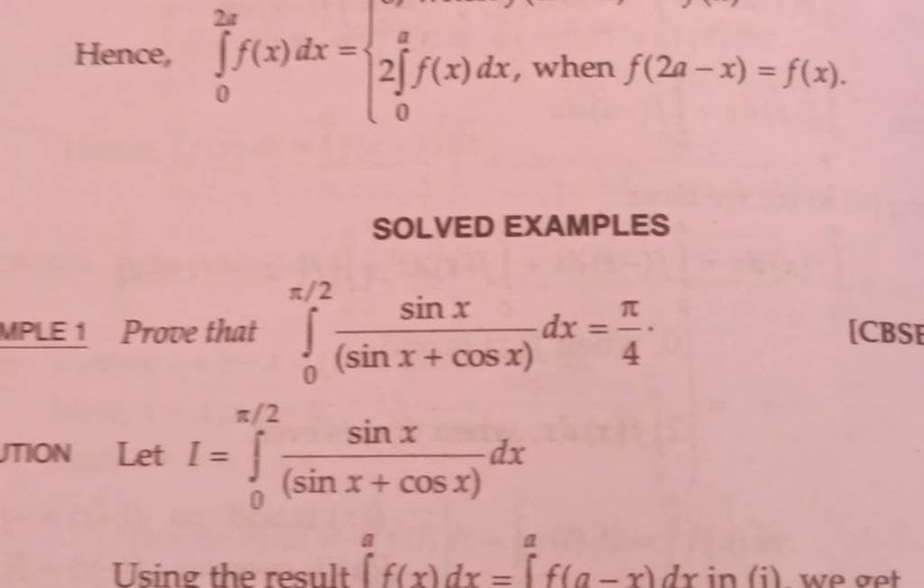 Hence, ∫02π f(x)dx={2∫0a f(x)dx, when f(2a−x)=f(x). SOLVED EXAMPLES UPLE