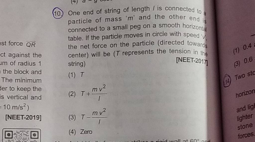 (10.) One end of string of length I is connected to particle of mass ' m