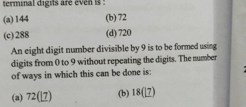 An eight digit number divisible by 9 is to be formed using digits from 0