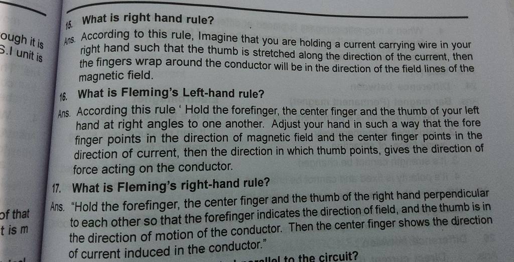 15. What is right hand rule? Ans. According to this rule, Imagine that yo..