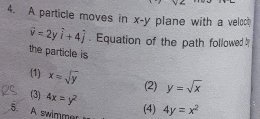 4 A Particle Moves In X−y Plane With A Veloctif V 2yi 4j Equation Of