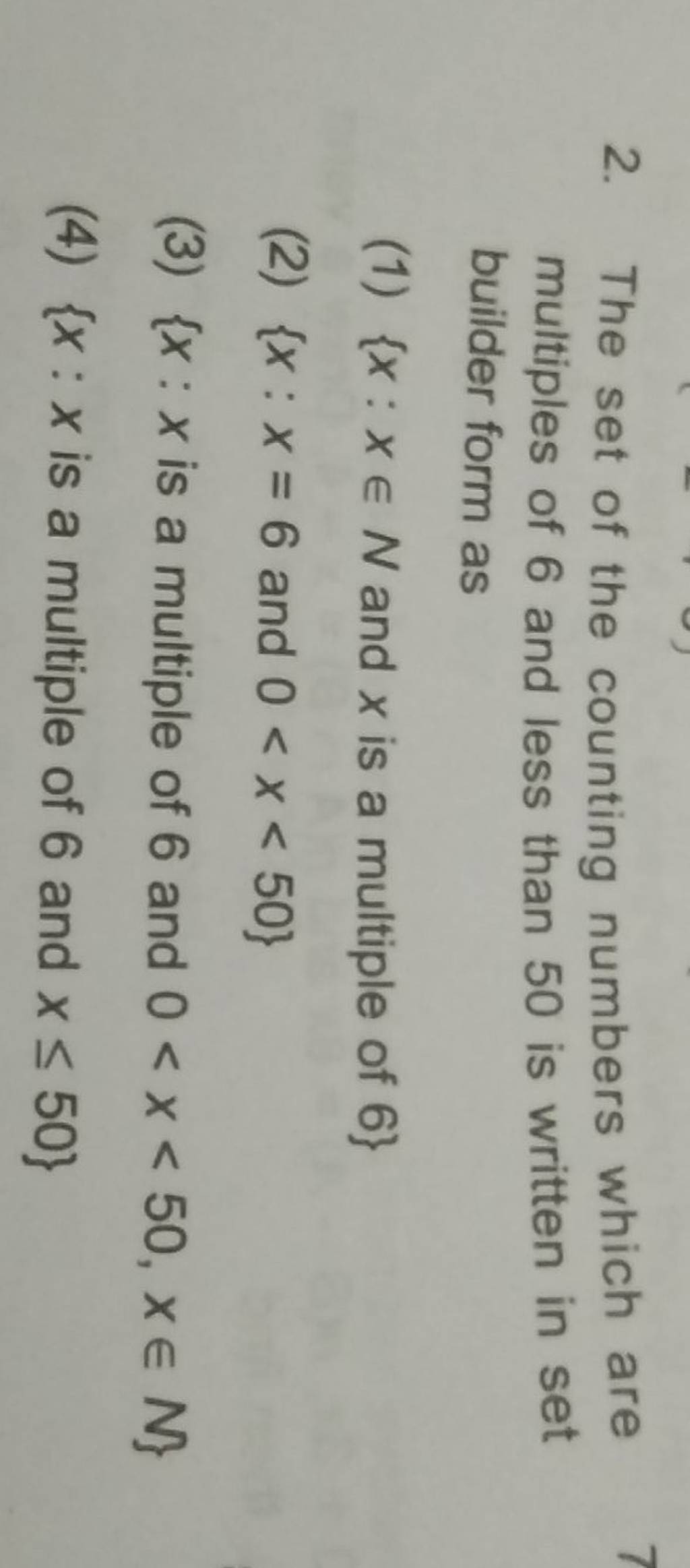The set of the counting numbers which are multiples of 6 and less than 50..