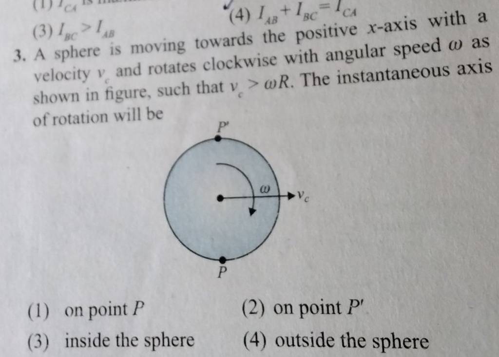 A sphere is moving towards the positive x-axis with a velocity v and rota..