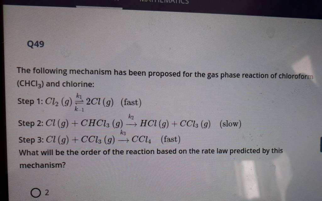 The following mechanism has been proposed for the gas phase reaction of c..