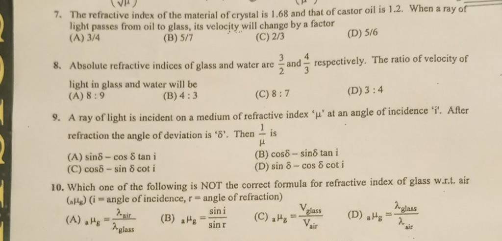 Absolute refractive indices of glass and water are 23 and 34 respective..