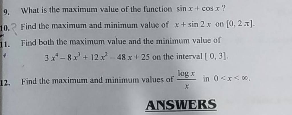 9. What is the maximum value of the function sinx+cosx ? | Filo