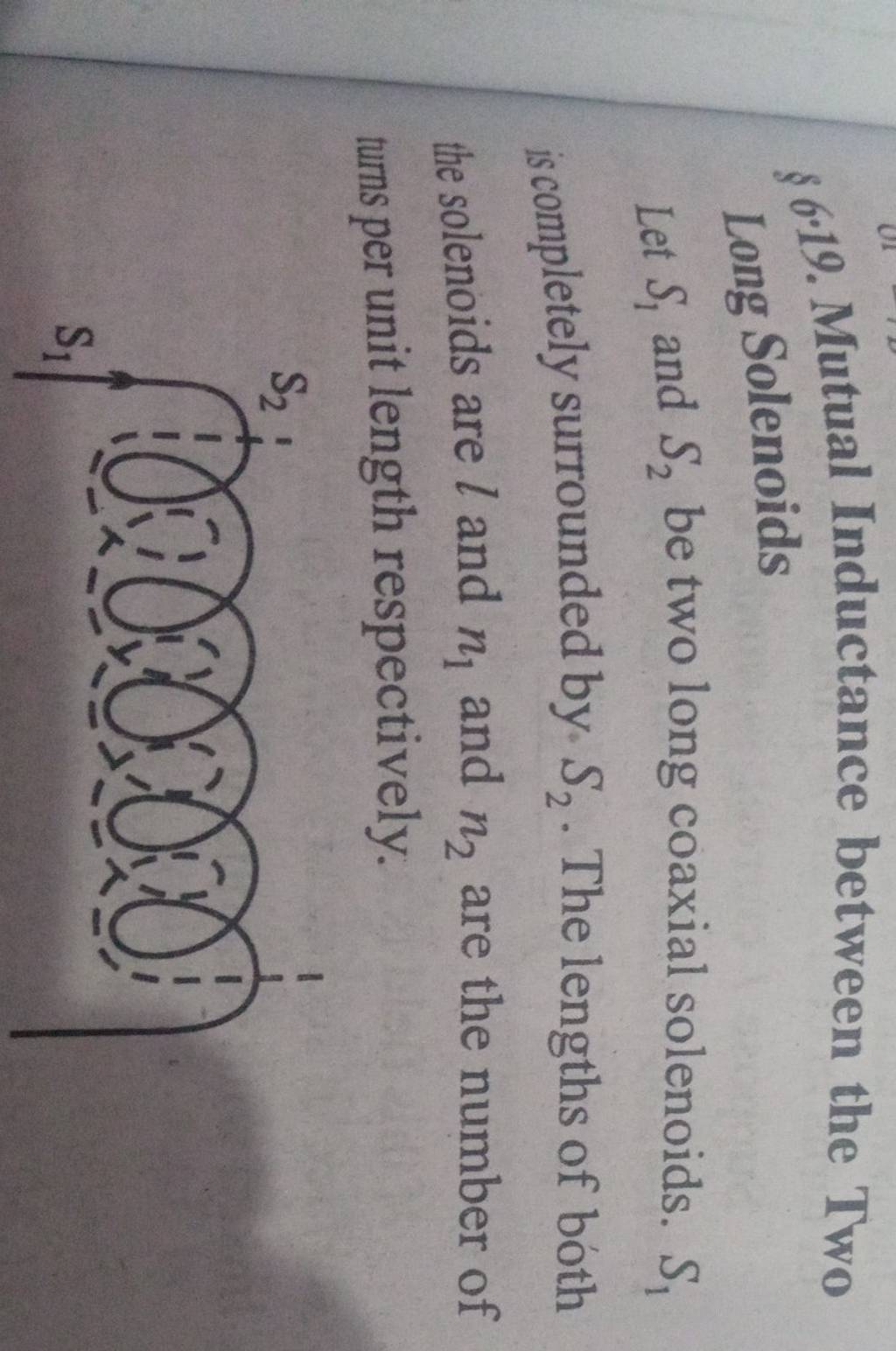 §6⋅19. Mutual Inductance between the Two Long Solenoids Let S1 and S2 b..