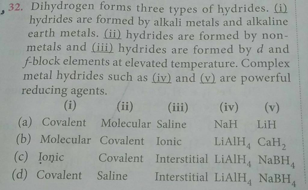 Dihydrogen forms three types of hydrides. (i) hydrides are formed by alka..