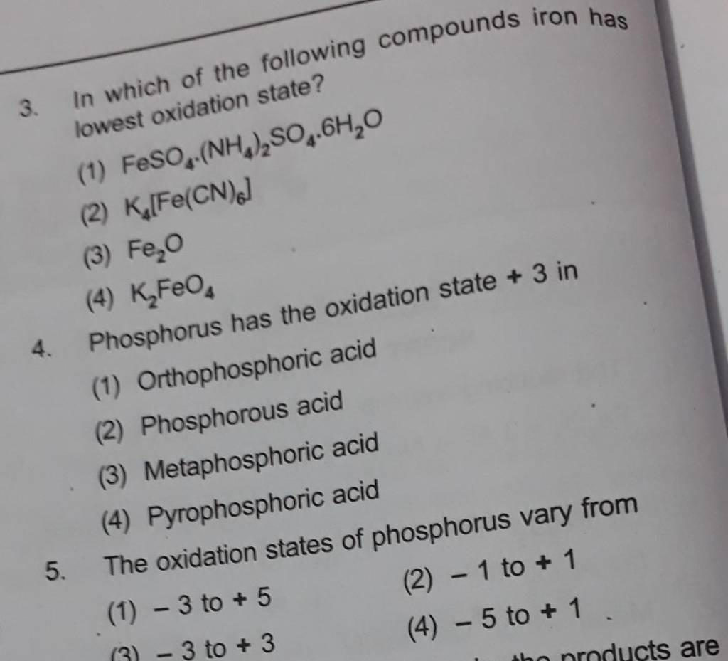 The oxidation states of phosphorus vary from | Filo