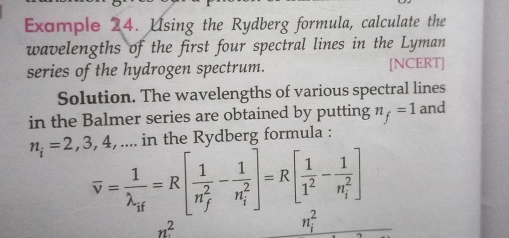 Example 24. Using the Rydberg formula, calculate the wavelengths of the f..