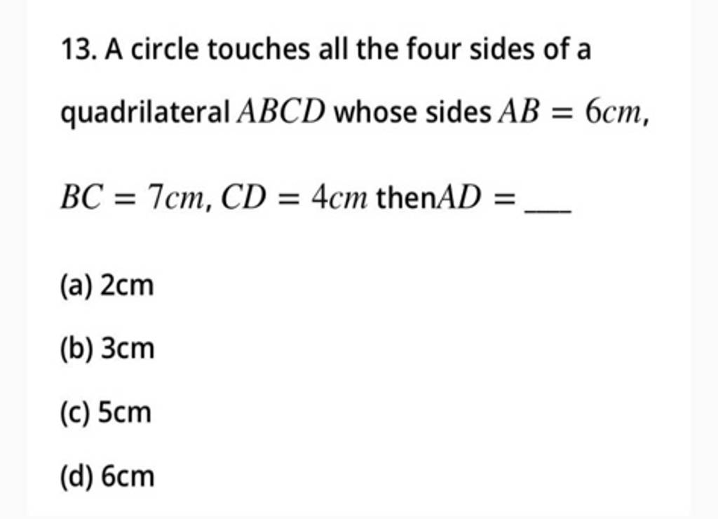 A circle touches all the four sides of a quadrilateral ABCD whose sides A..