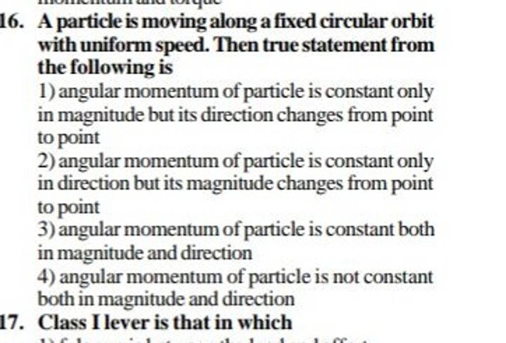 A particle is moving along a fixed circular orbit with uniform speed. The..