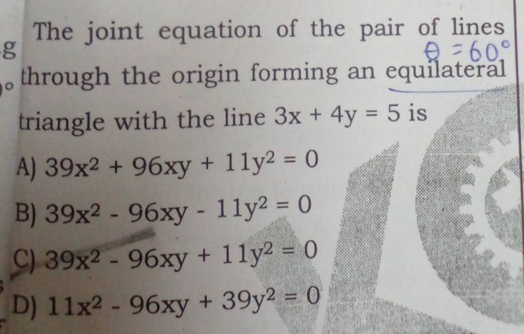 The joint equation of the pair of lines through the origin forming an equ..