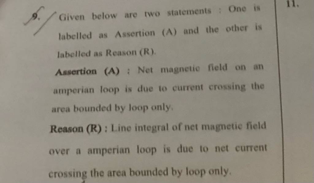9. Given below are two statements : One is labelled as Assertion (A) and 9. Given below are two statements : One is labelled as Assertion (A) and