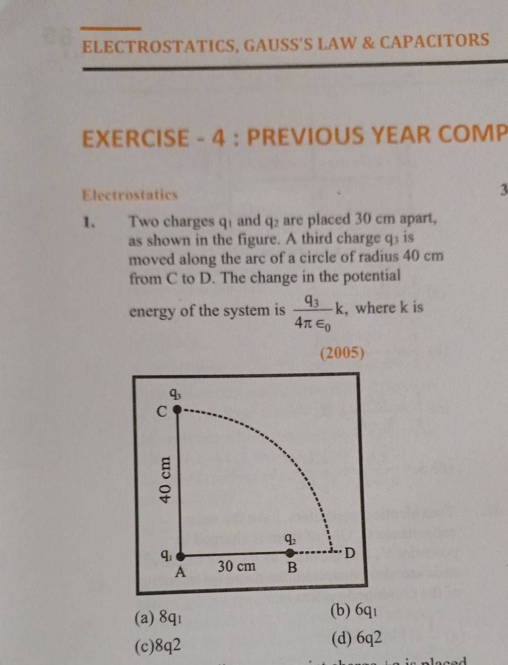 ELECTROSTATICS, GAUSS'S LAW \& CAPACITORS EXERCISE - 4 : PREVIOUS YEAR CO..