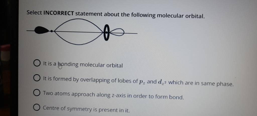 Select INCORRECT statement about the following molecular orbital. | Filo Select INCORRECT statement about the following molecular orbital. | Filo