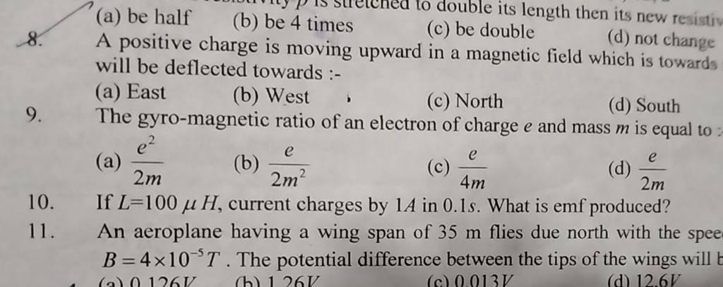 The gyro-magnetic ratio of an electron of charge e and mass m is equal to..