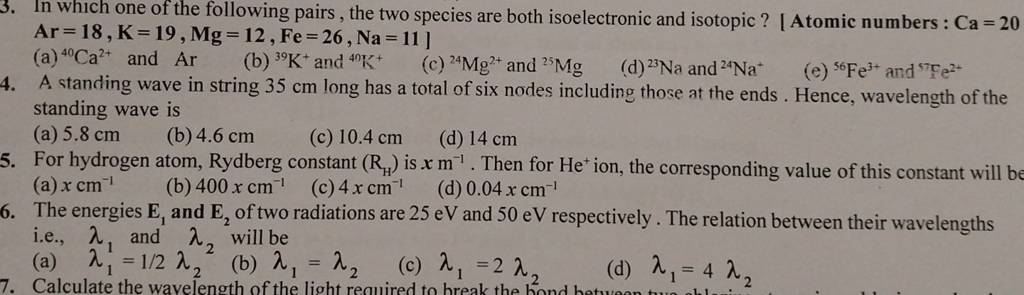 For hydrogen atom, Rydberg constant (RH ) is x m−1. Then for He+ion, the