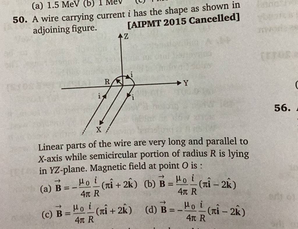 A wire carrying current i has the shape as shown in adjoining figure. [AI..