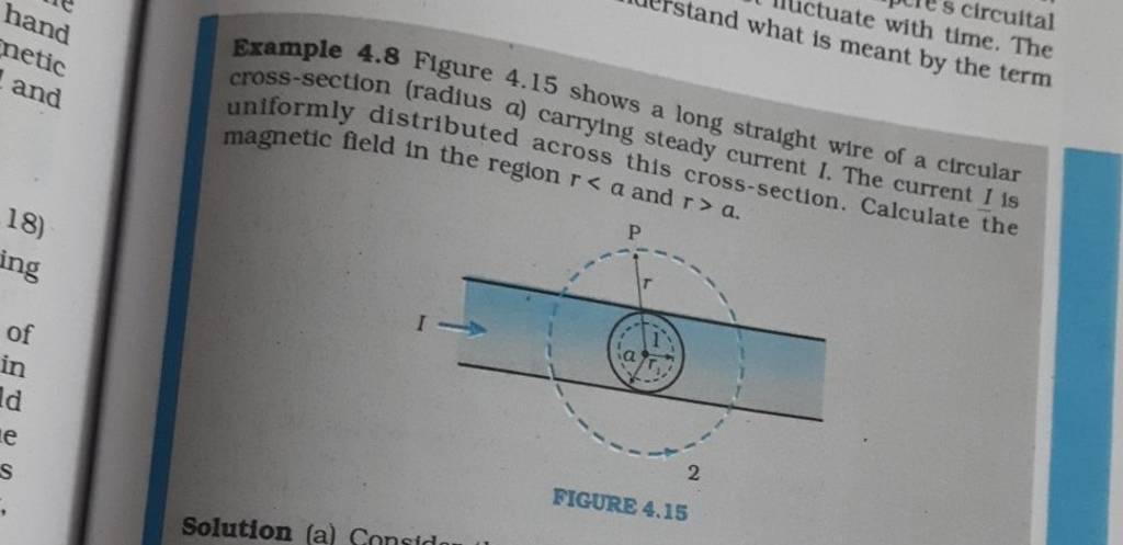 cross-section (radius a) carrying a long straight wire of a circular unif..