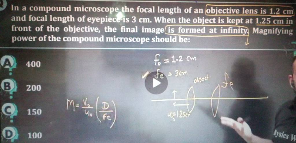 In a compound microscope the focal length of an objective lens is 1.2 cm