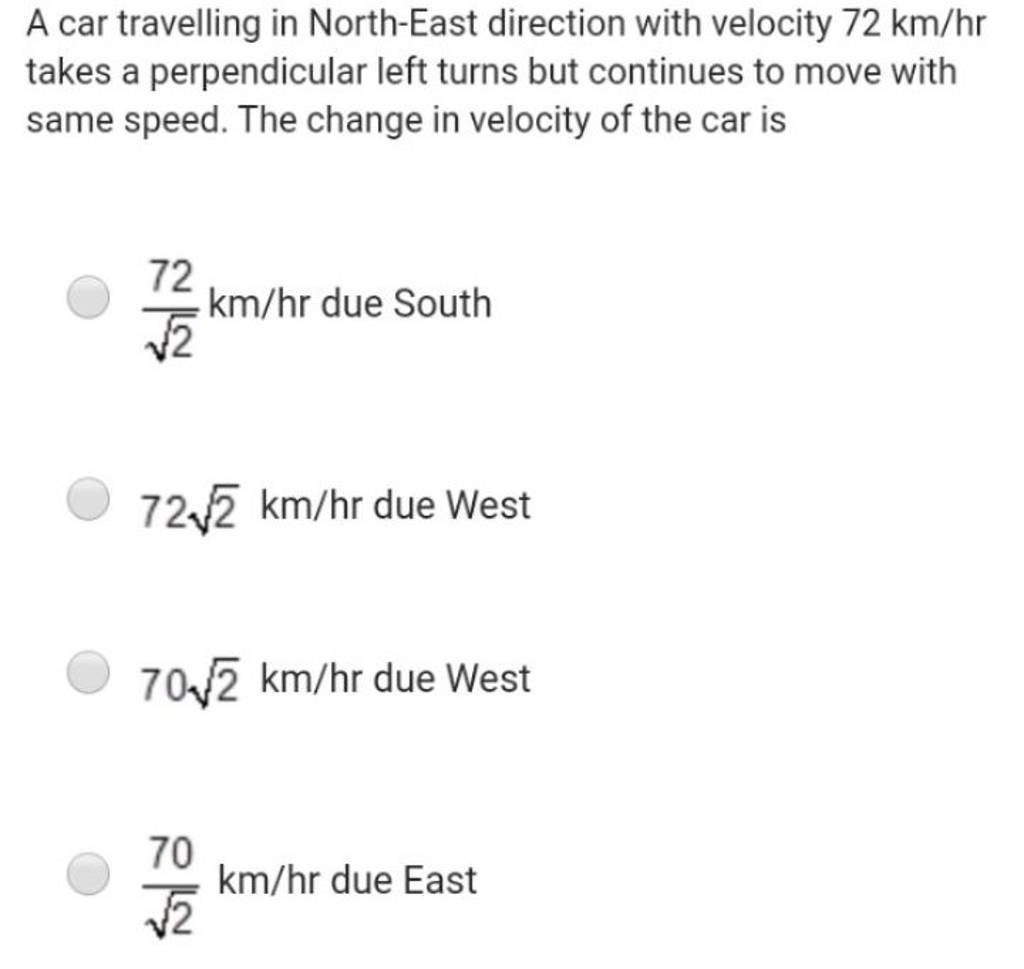 A Car Travelling In North East Direction With Velocity 72 Km hr Takes A P a-car-travelling-in-north-east-direction-with-velocity-72-km-hr-takes-a-p