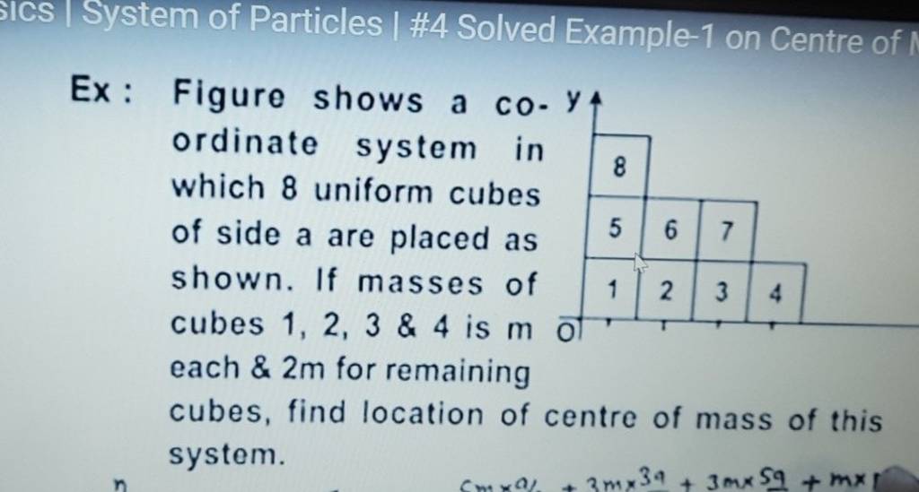 System of Particles | \#4 Solved Example-1 on Centre of | Ex: Figure show..