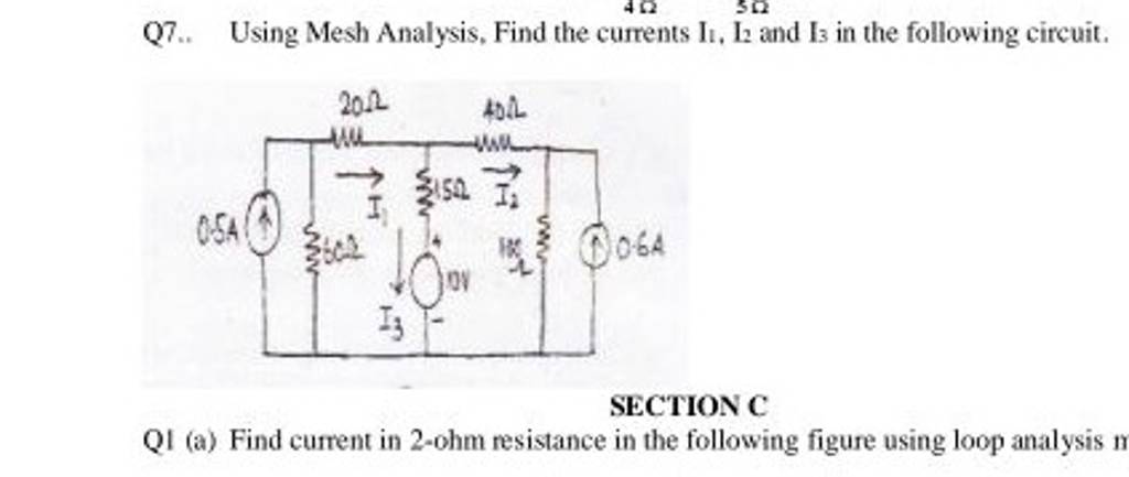 Q7.. Using Mesh Analysis, Find the currents I1 ,I2 and I3 in the follow..
