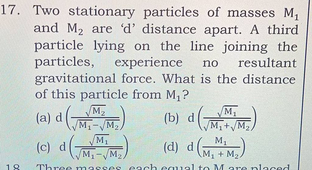 Two stationary particles of masses M1 and M2 are ' d ' distance apart.