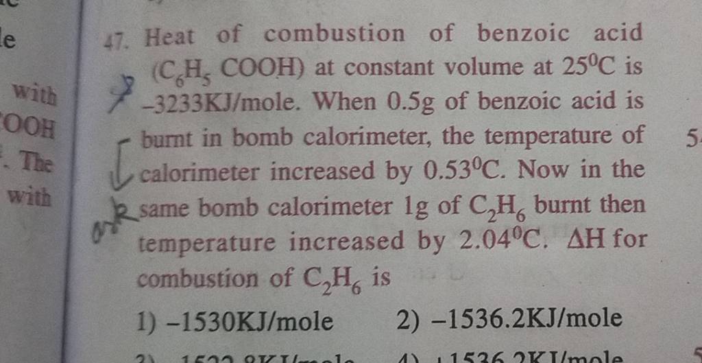 47. Heat of combustion of benzoic acid (C6 H5 COOH) at constant volume at..