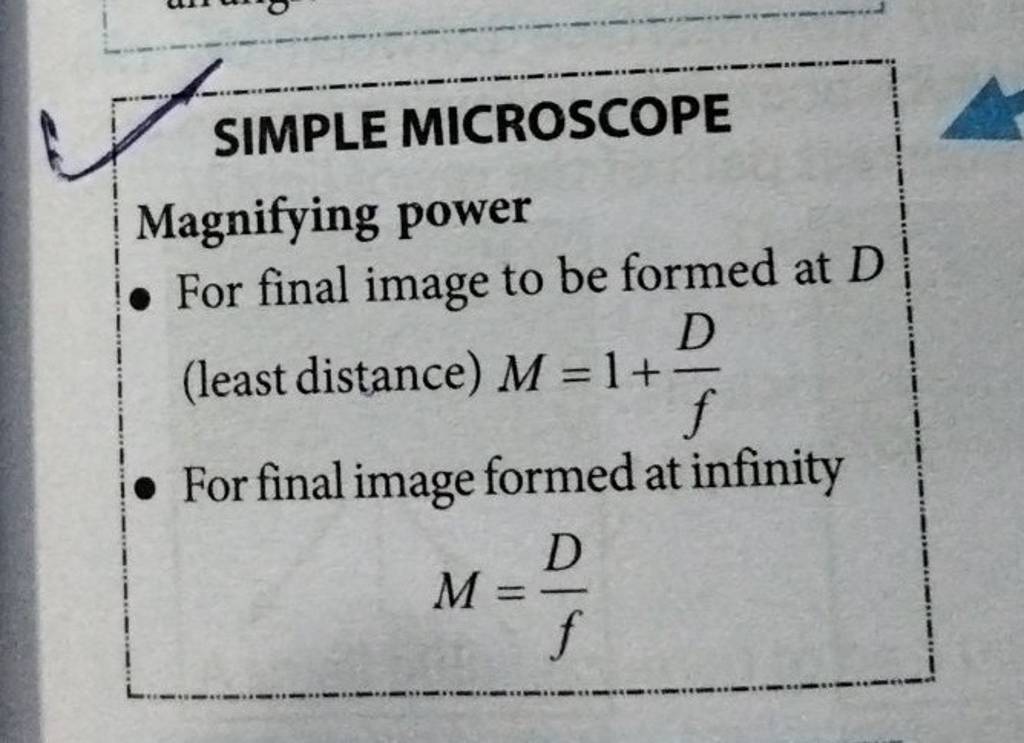 SIMPLE MICROSCOPE#N#Magnifying power#N#- For final image to be formed ...
