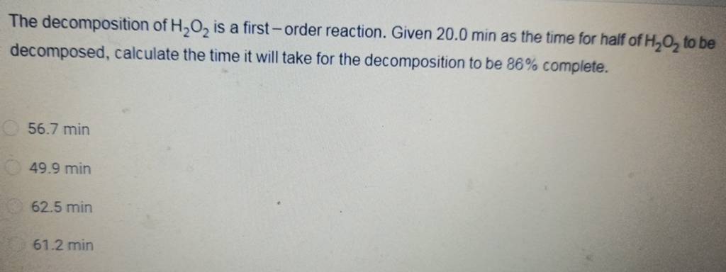 The Decomposition Of H2 O2 Is A First Order Reaction Given 20 0 Min A