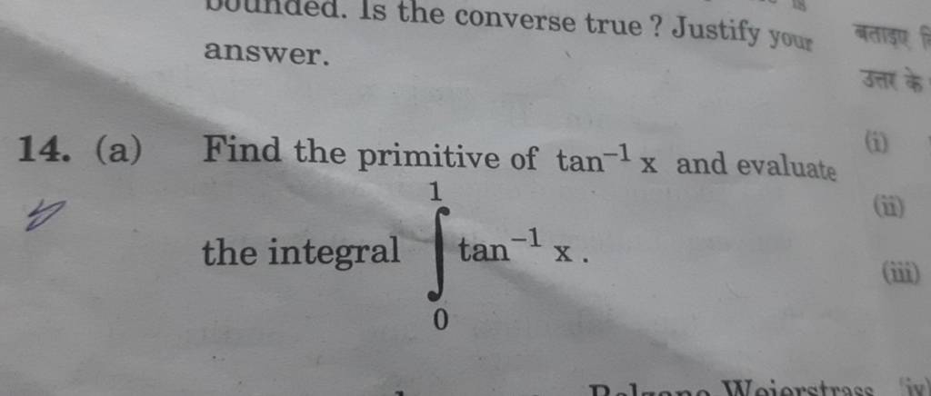 answer. 14. (a) Find the primitive of tan−1x and evaluate the integral ∫0..
