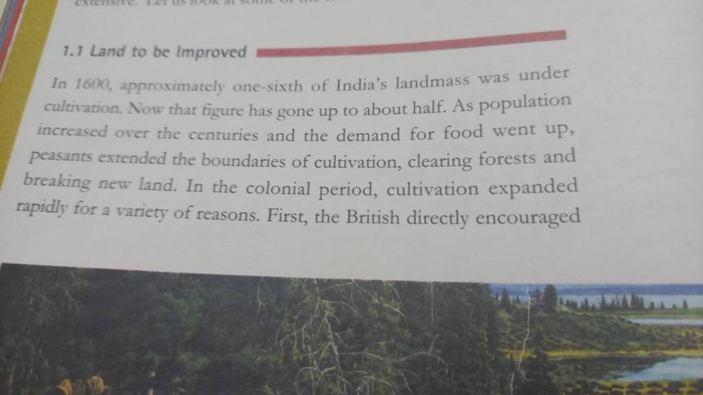 1.1 Land to be Improved In 1600, approximately one-sixth of India's landm..