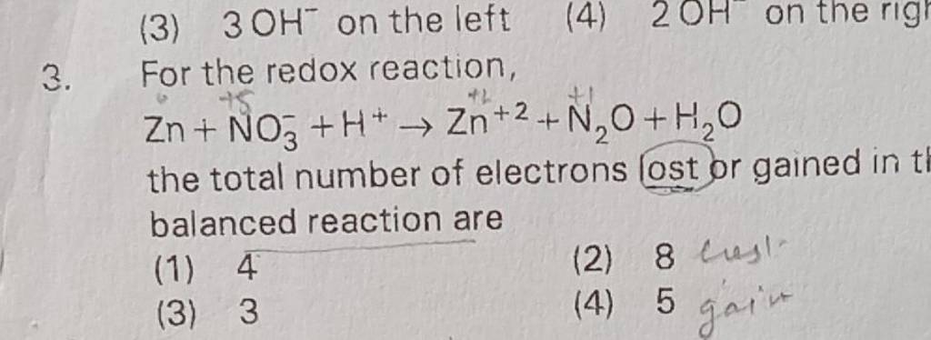 For the redox reaction, Zn+NO3− +H+→Zn+2+N2 O+H2 O the total number of el..